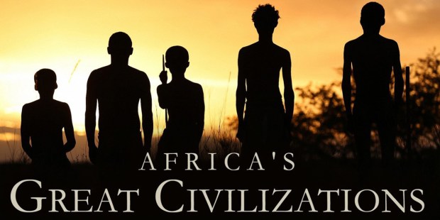 ‘Africa’s Great Civilizations: Origins’