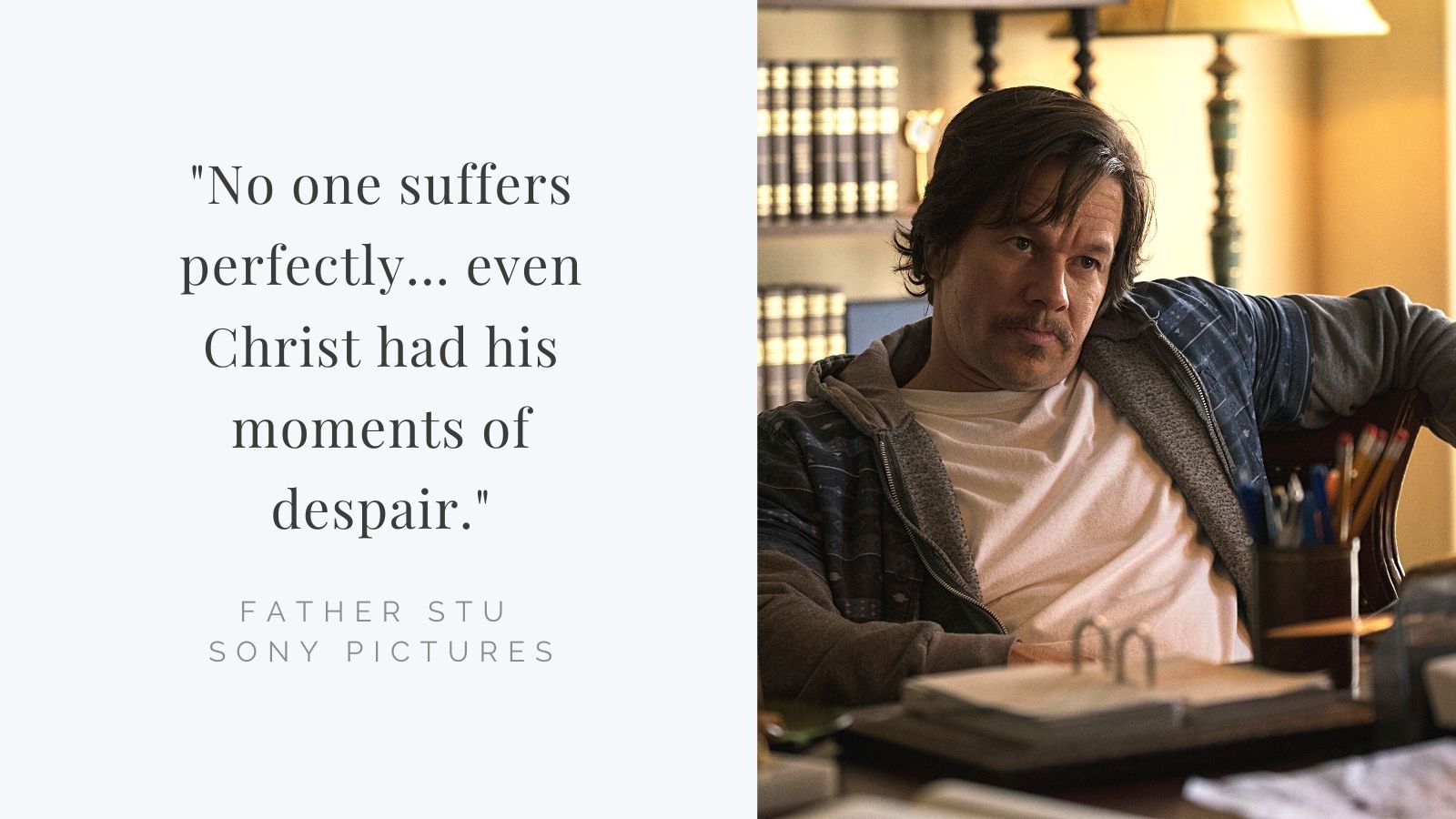 11 Quotes from ‘Father Stu’ that will empower you to face life’s struggles