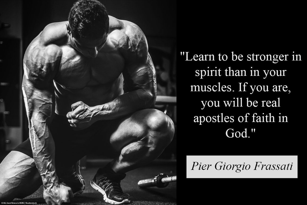 10 Inspiring quotes from Pier Giorgio Frassati essential for today