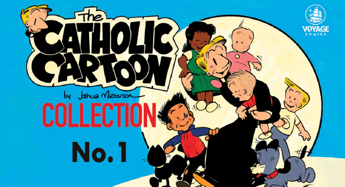The Catholic Cartoon: A throwback to the heyday of comics